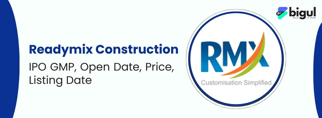 Readymix Construction IPO GMP, Open Date, Price, Listing Date